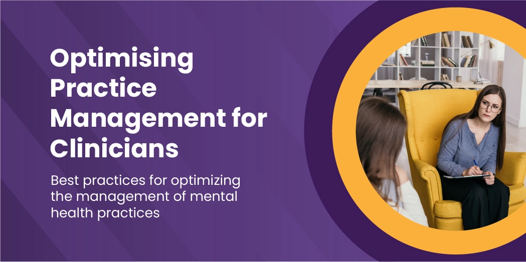 Optimising Practice Management for Clinicians - Best practices for ...